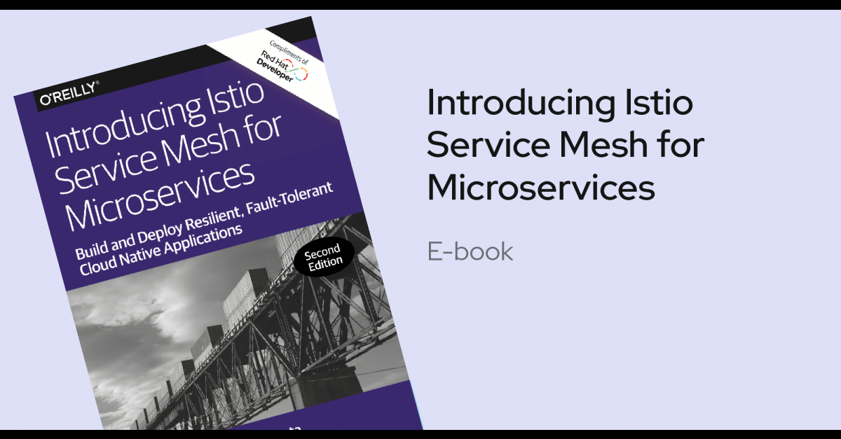 Introducing Istio Service Mesh for Microservices | Red Hat Developer
